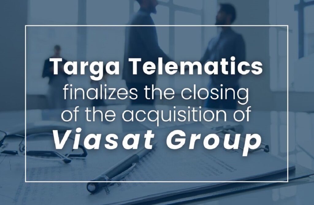 Targa Telematics finalise l'acquisition de Viasat Group - Journal Auto